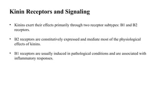 The Physiological And Pathological Role Of Kinins | PPTX