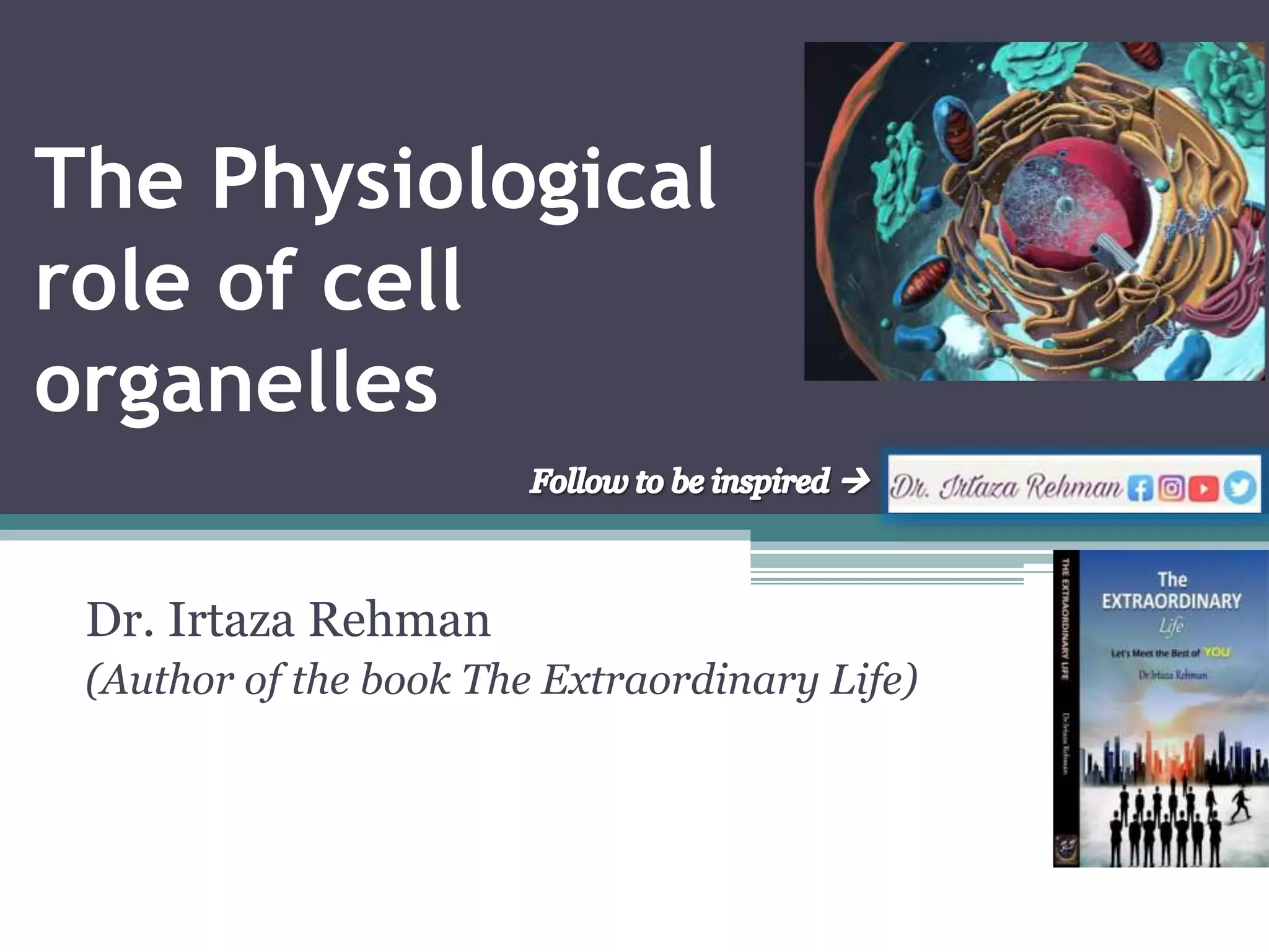 The Physiological role of cell organelles.pptx