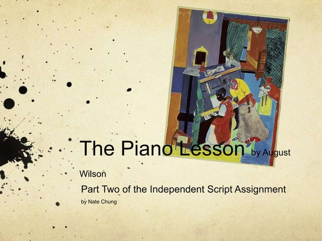 The Piano Lesson by Nate Chung | PPT