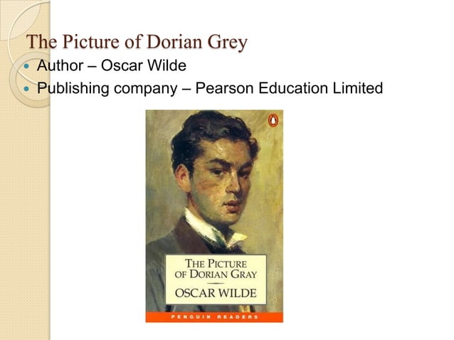 The picture of Dorian Grey | PPTX | Fiction | Books and Literature