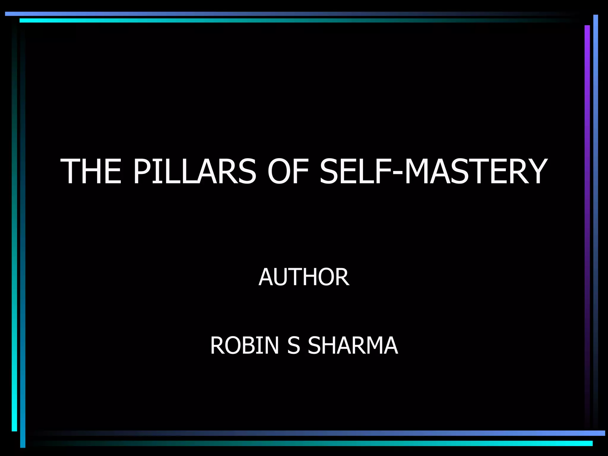 The Pillars Of Self Mastery | PPT