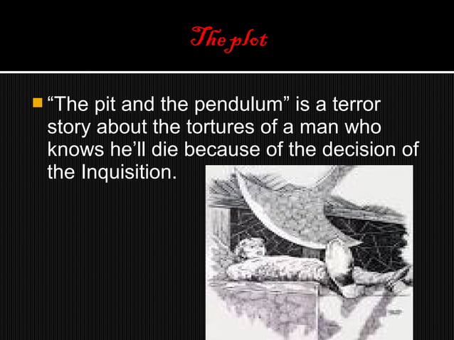 The pit and the pendulum | PPT | Books and Literature