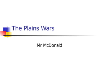 The Plains Wars | PPT