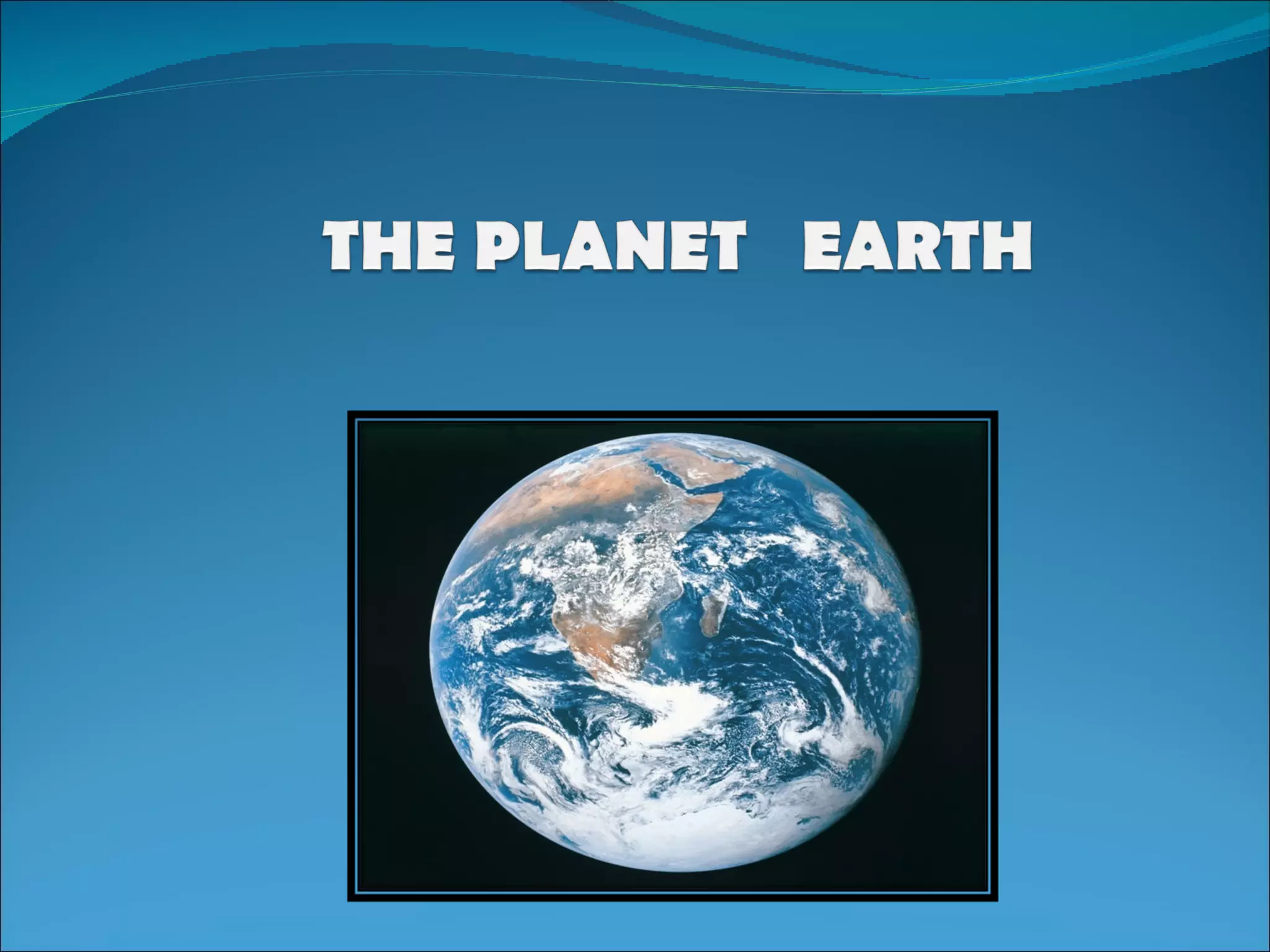 The planet earth | PPT