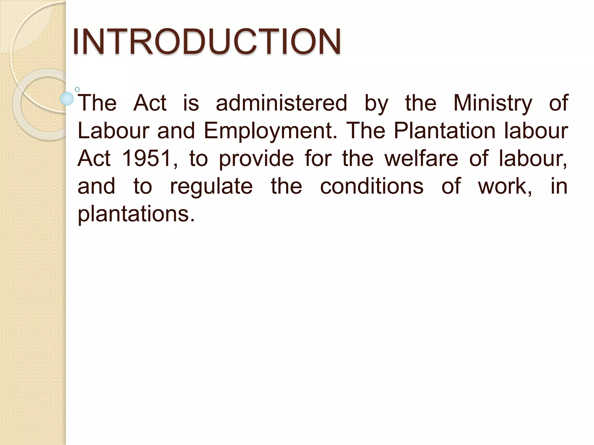 The plantation labour act 1951 | PPTX