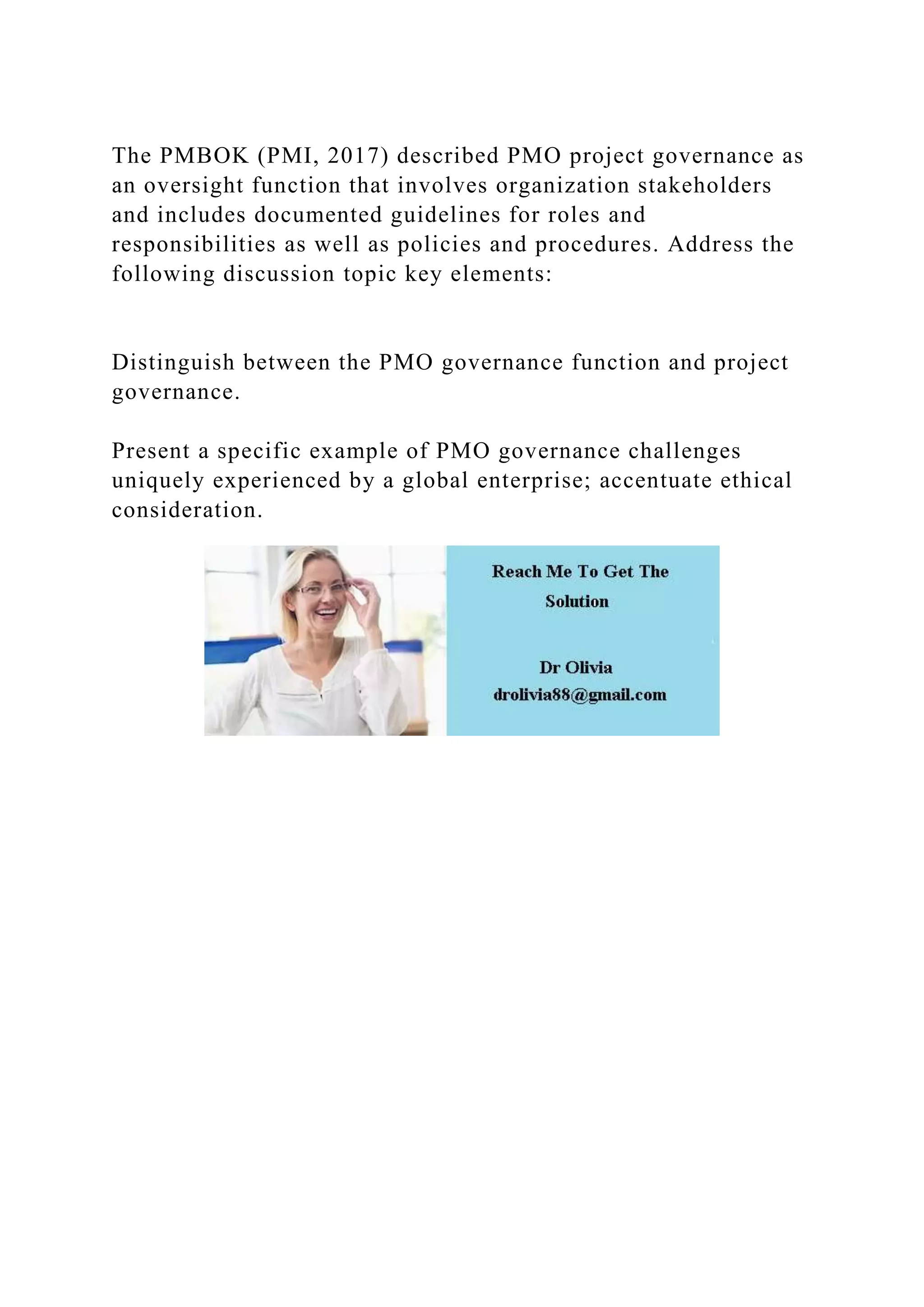 The PMBOK (PMI, 2017) described PMO project governance as an oversig.docx