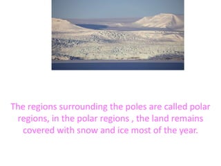 THE POLAR REGIONS Details pictures photos | PPTX