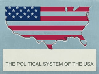 The political system of the USA | PPTX