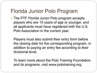 The Polo Training Foundation - Florida Junior Polo Program | PPTX