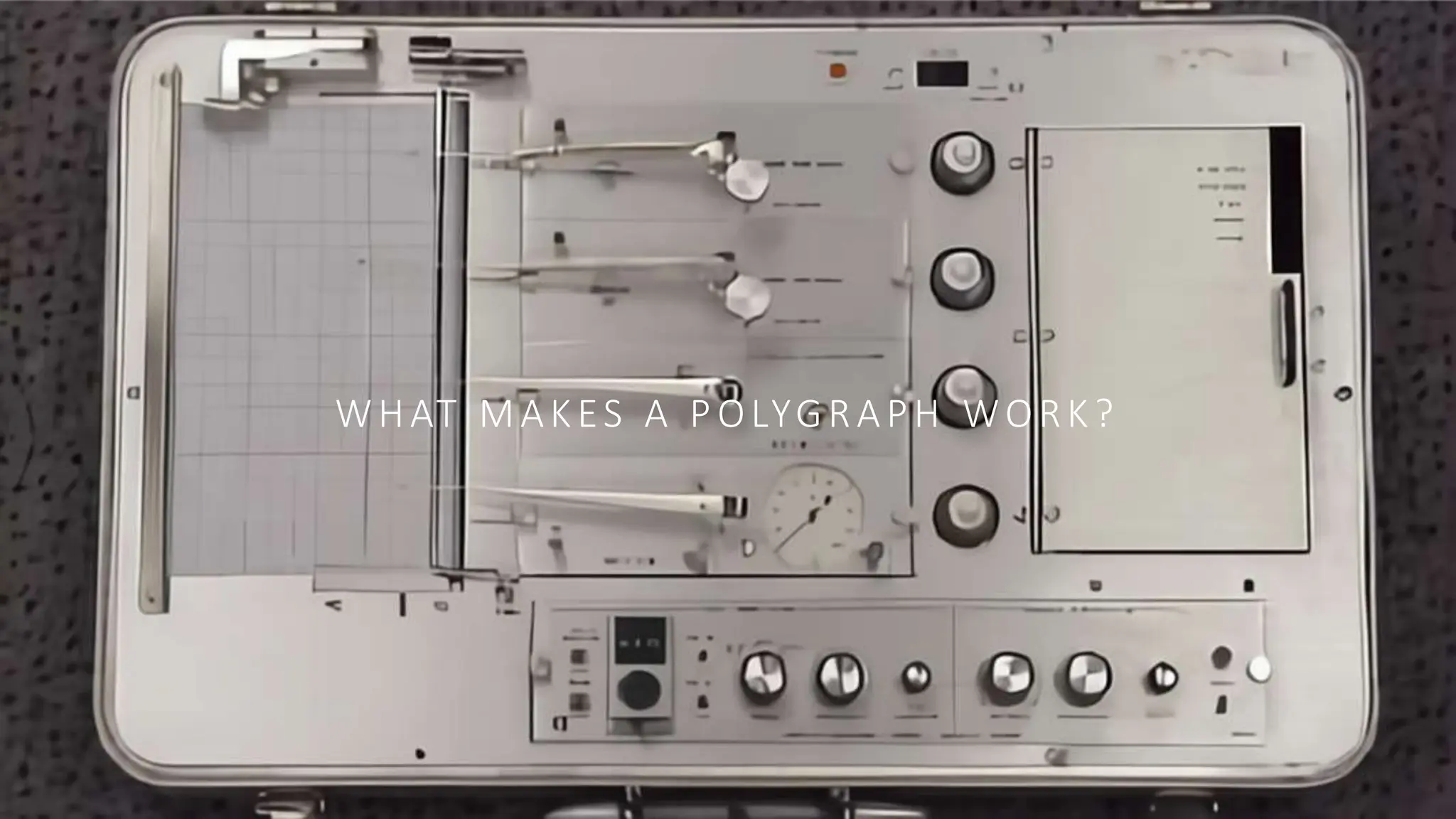 Forensic Psychology: The Polygraph Test.pptx