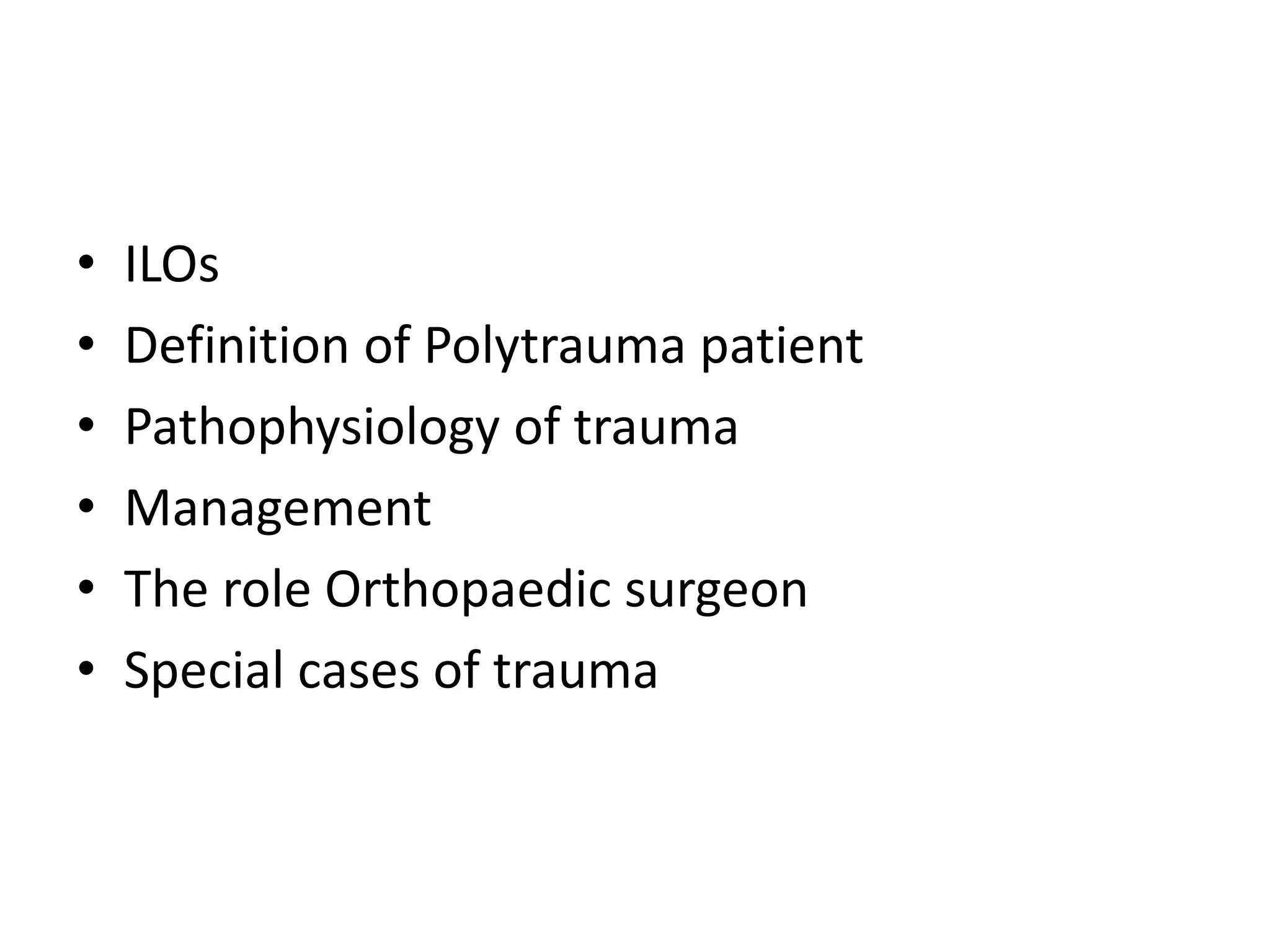 The poly traumatized patient the role of orthopedic surgeon | PPTX