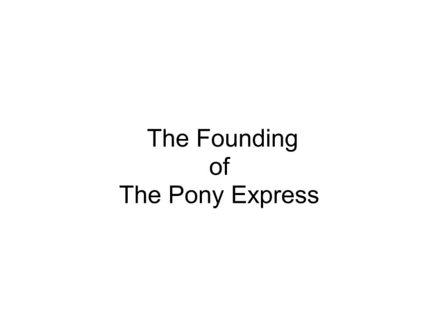 The pony express | PPT
