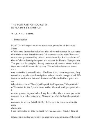 THE PORTRAIT OF SOCRATESIN PLATO’S SYMPOSIUMWILLIAM J. P.docx