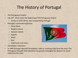 The Portuguese Empire | PPTX | Europe Travel | Travel Locations