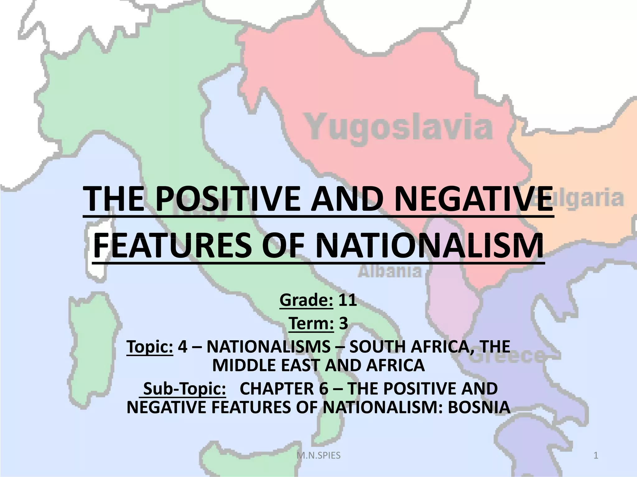 The positive and negative features of nationalism bosnia | PPT
