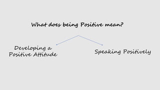 The positive approach | PPTX