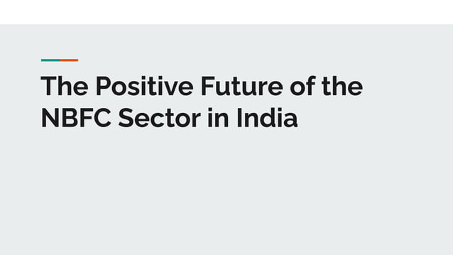 The Positive Future of the NBFC Sector in India | PDF