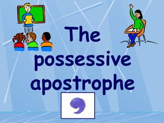 The possessive apostrophe | PPT