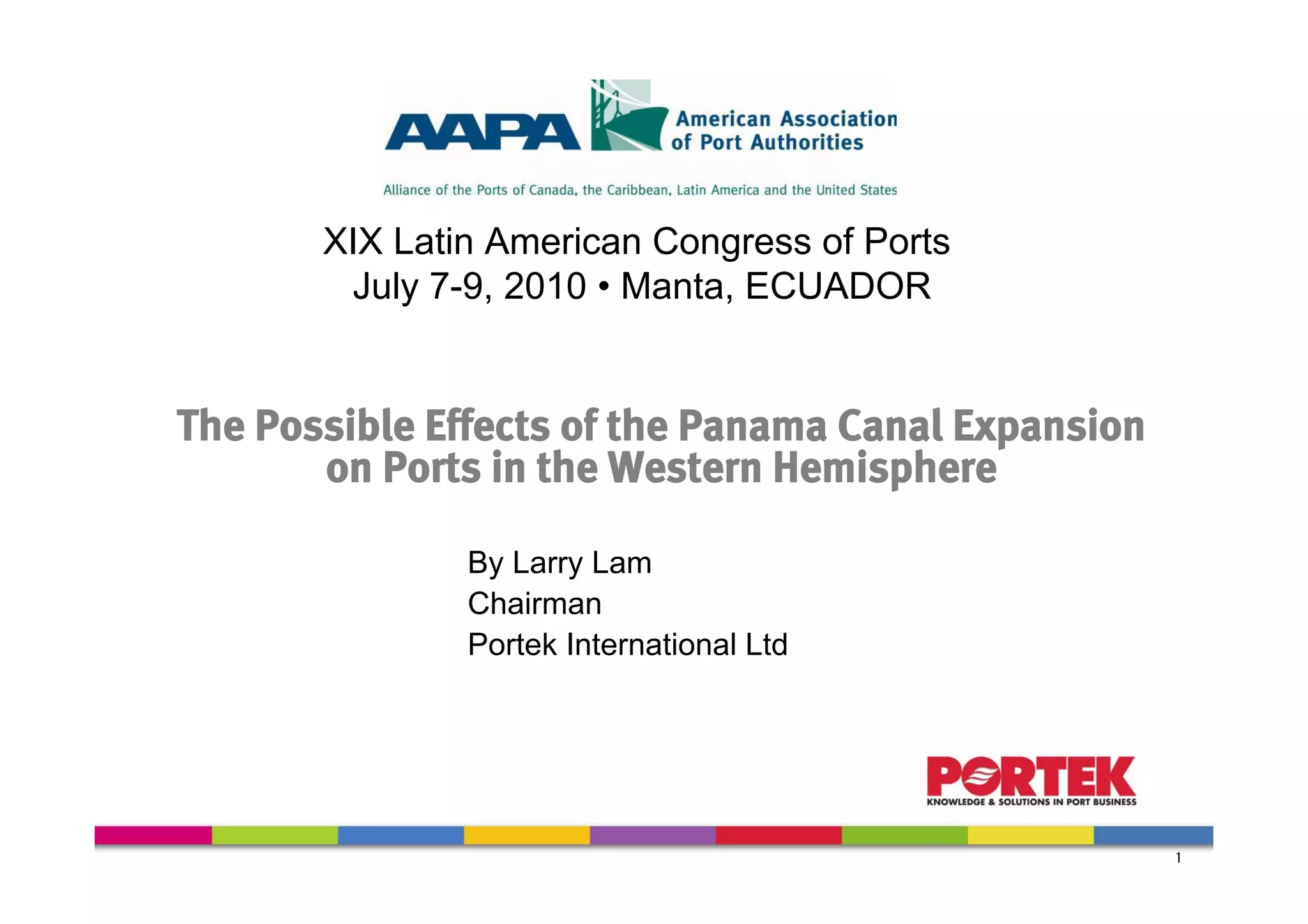The Possible Effects of the Panama Canal Expansion on Ports in the ...