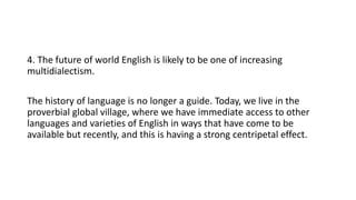 The possible future of english | PPTX | Technology & Computing