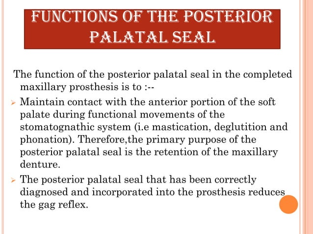 The posterior palatal seal | PPTX