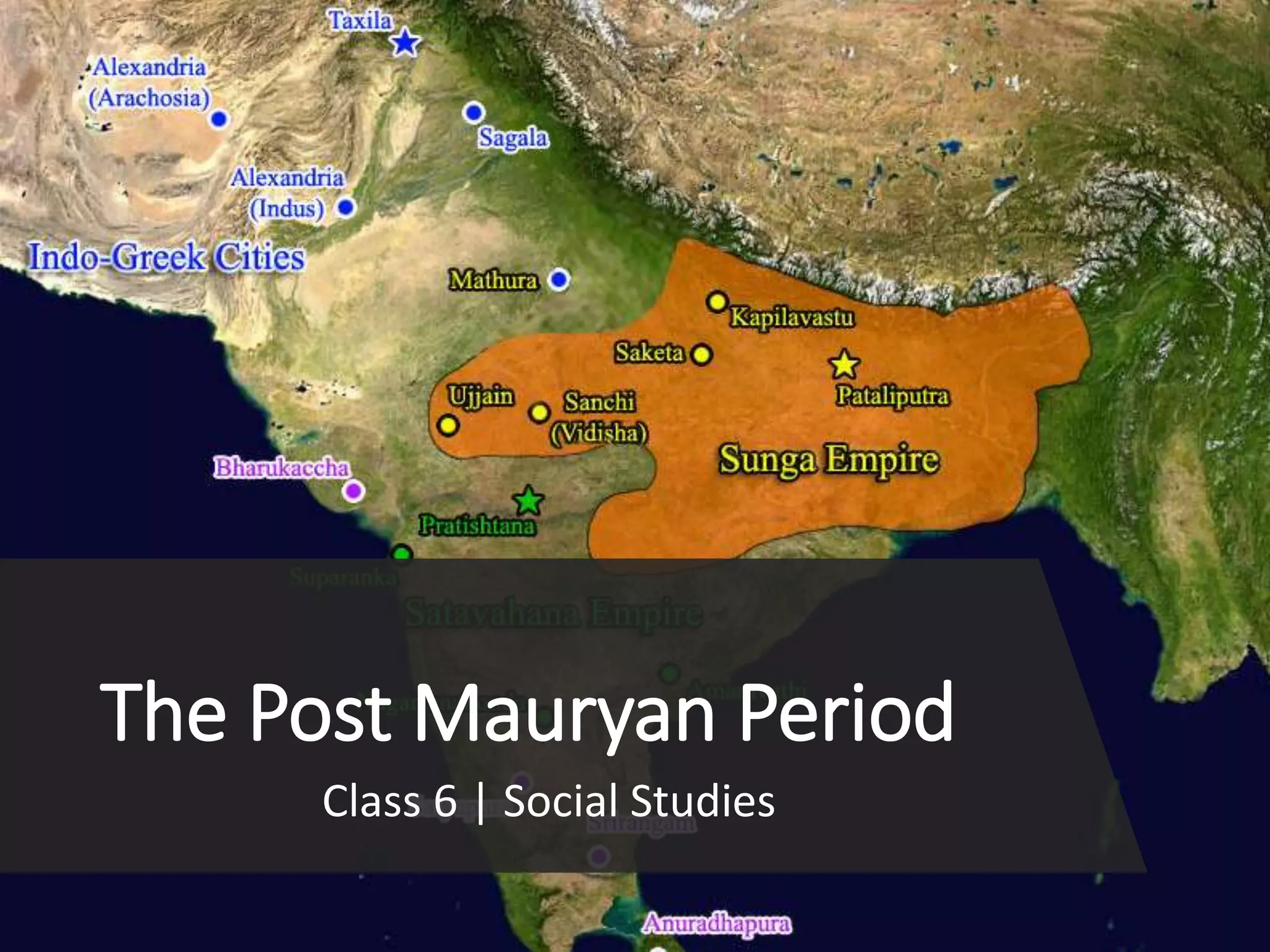 The Post Mauryan Period | PPT