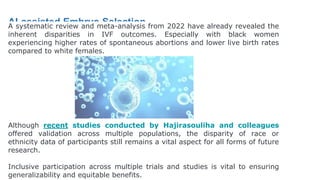 The Potential of Artificial Intelligence in Improving IVF Success Rates ...