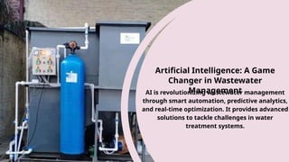 The Power of AI Revolutionizing Wastewater Treatment Systems.pptx