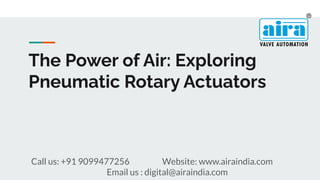 The Power of Air: Exploring Pneumatic Rotary Actuators | PPT