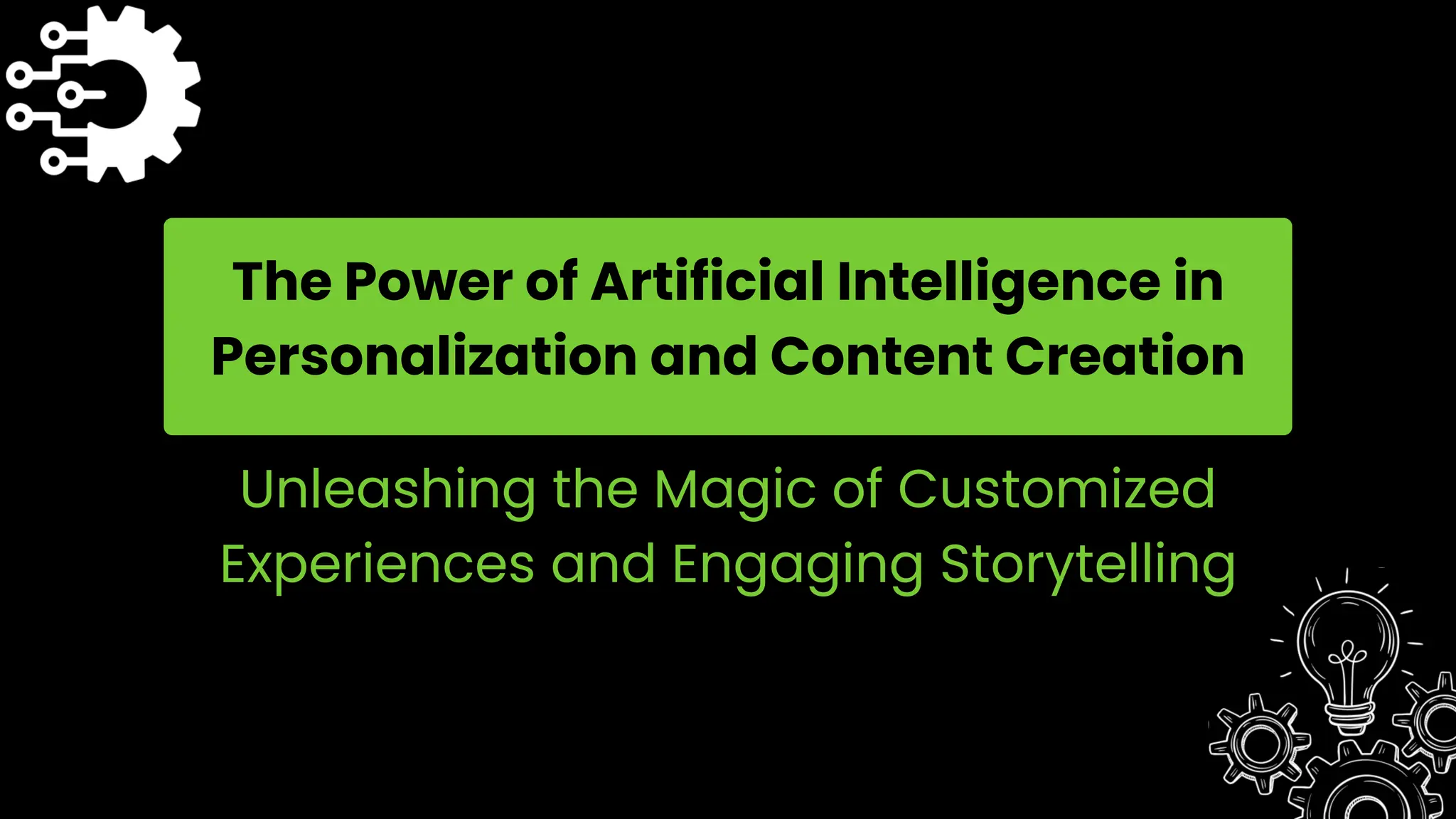 The Power of Artificial Intelligence in Personalization and Content ...
