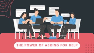 The Power of Asking for Help in Business | PPT