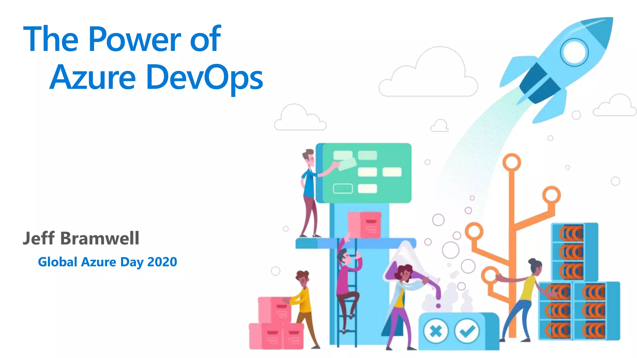 The Power of Azure DevOps - Global Azure Day 2020 | PPT