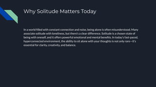 The Power of Being Alone - Rediscovering Solitude in a Noisy World | PDF