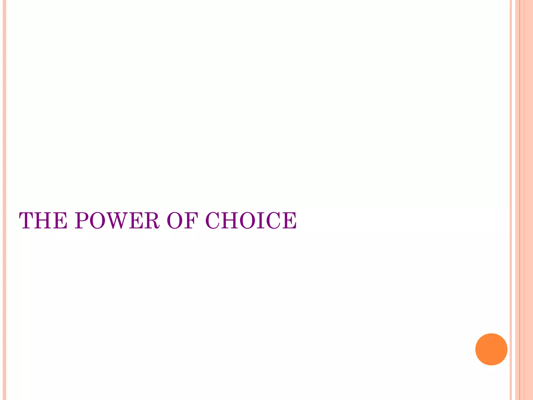 The power of choice ppt | PPT