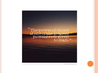 The power of choice ppt | PPT