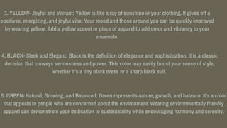 The Power of Colors in Clothing How to Use Them to Your Advantage.pptx