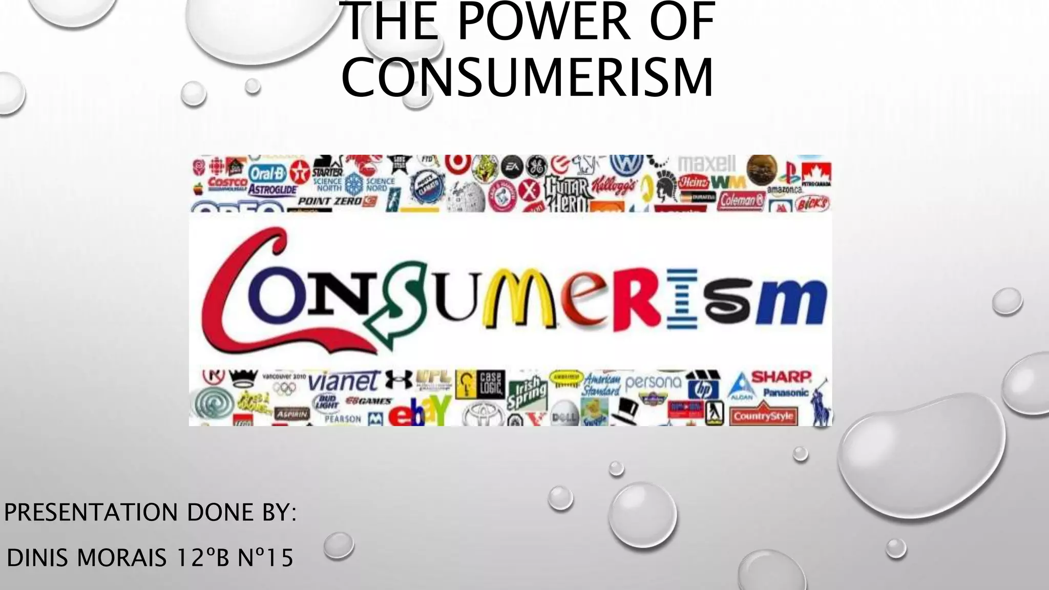 The power of consumerism | PPTX