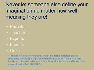 THE POWER OF CREATIVITY AND THE IMAGINATION | PPT