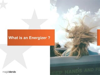 The power of energizers x magic blends | PDF