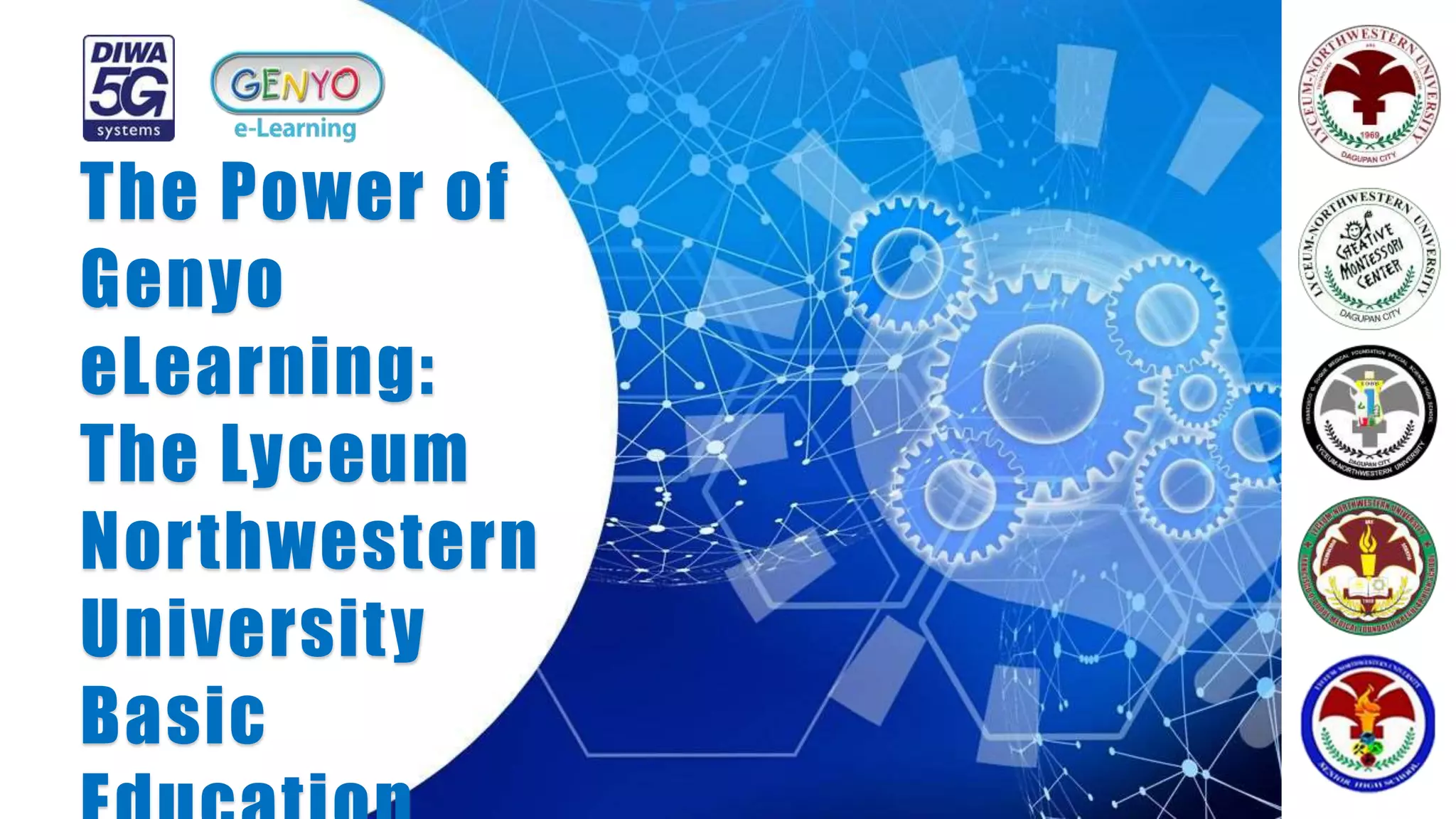 The Power of Genyo eLearning- The Lyceum Northwestern University Basic Education Experience.pptx