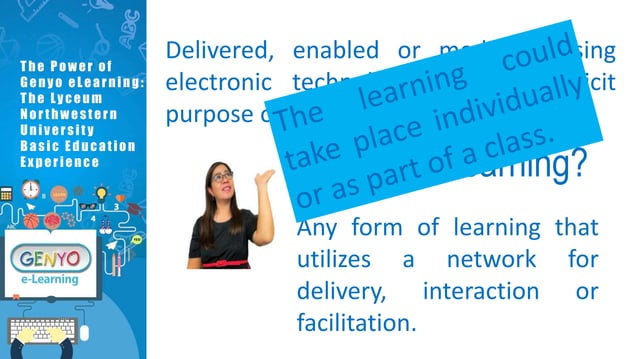 The Power of Genyo eLearning- The Lyceum Northwestern University Basic Education Experience.pptx ...