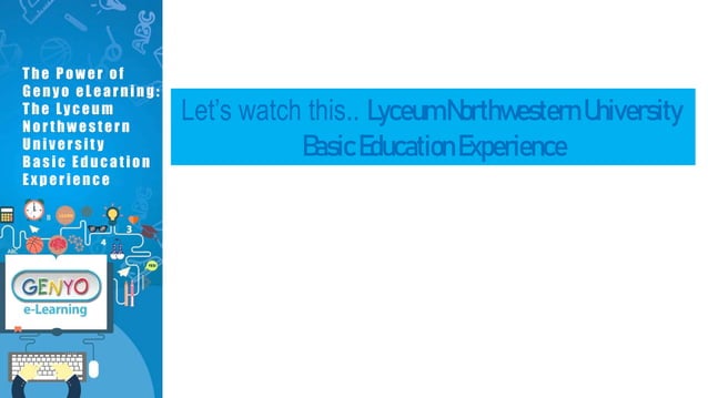 The Power of Genyo eLearning- The Lyceum Northwestern University Basic ...