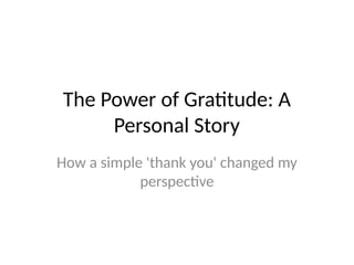The_Power_of_Gratitude_Presentation.pptx
