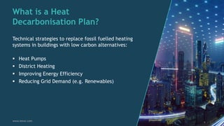 The Power of Heat Decarbonisation Plans in the Built Environment | PPT