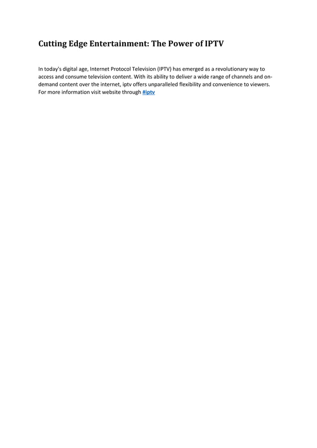 Cutting Edge Entertainment: The Power of IPTV | DOCX | Internet | Computing
