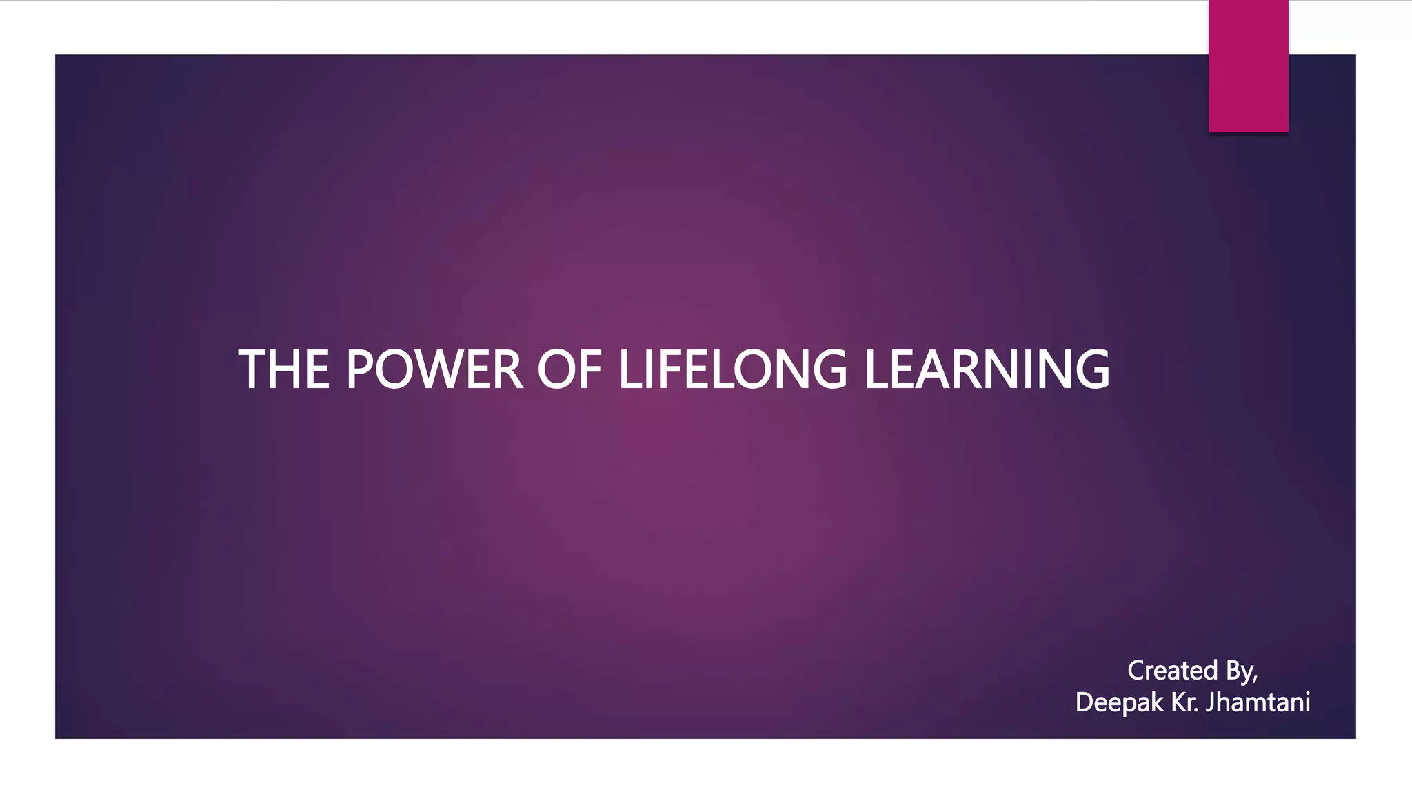 The Power of Lifelong Learning.pptx