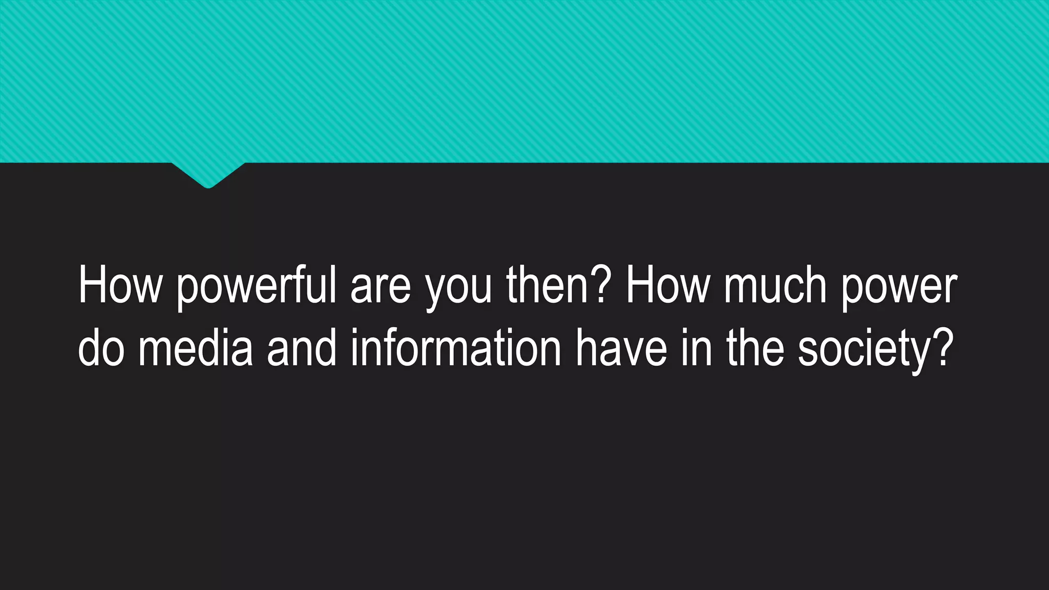 The Power of Media and Information | PPTX