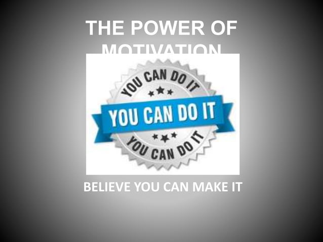 The power of motivation | PPT