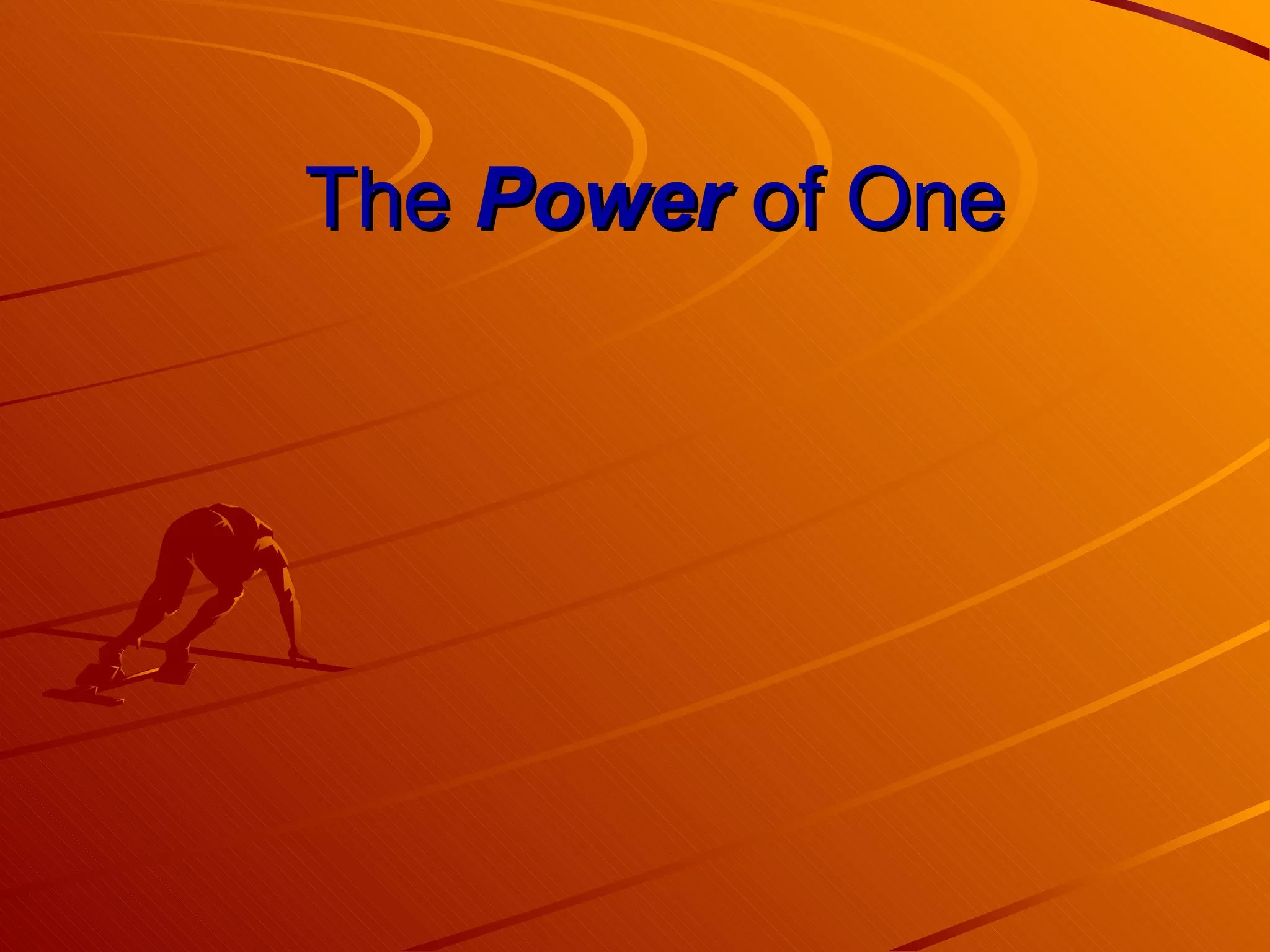 The Power Of One | PPT