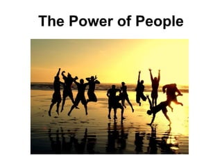 The power of people | PPT